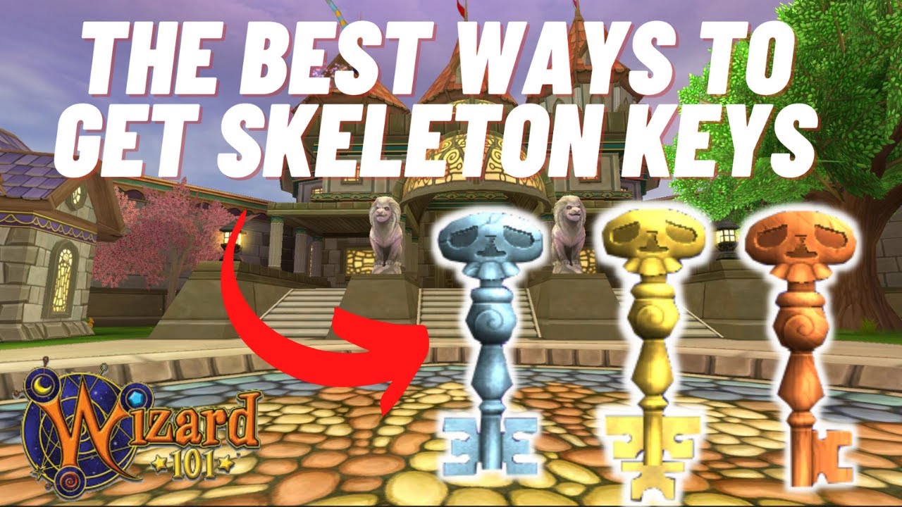 Wizard101| The BEST Ways To Get Skeleton Keys - YouTube