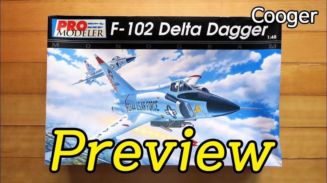 ProModeler Monogram 1/48 Convair F-102 Delta Dagger Preview (프로모델러 모노그램 ...