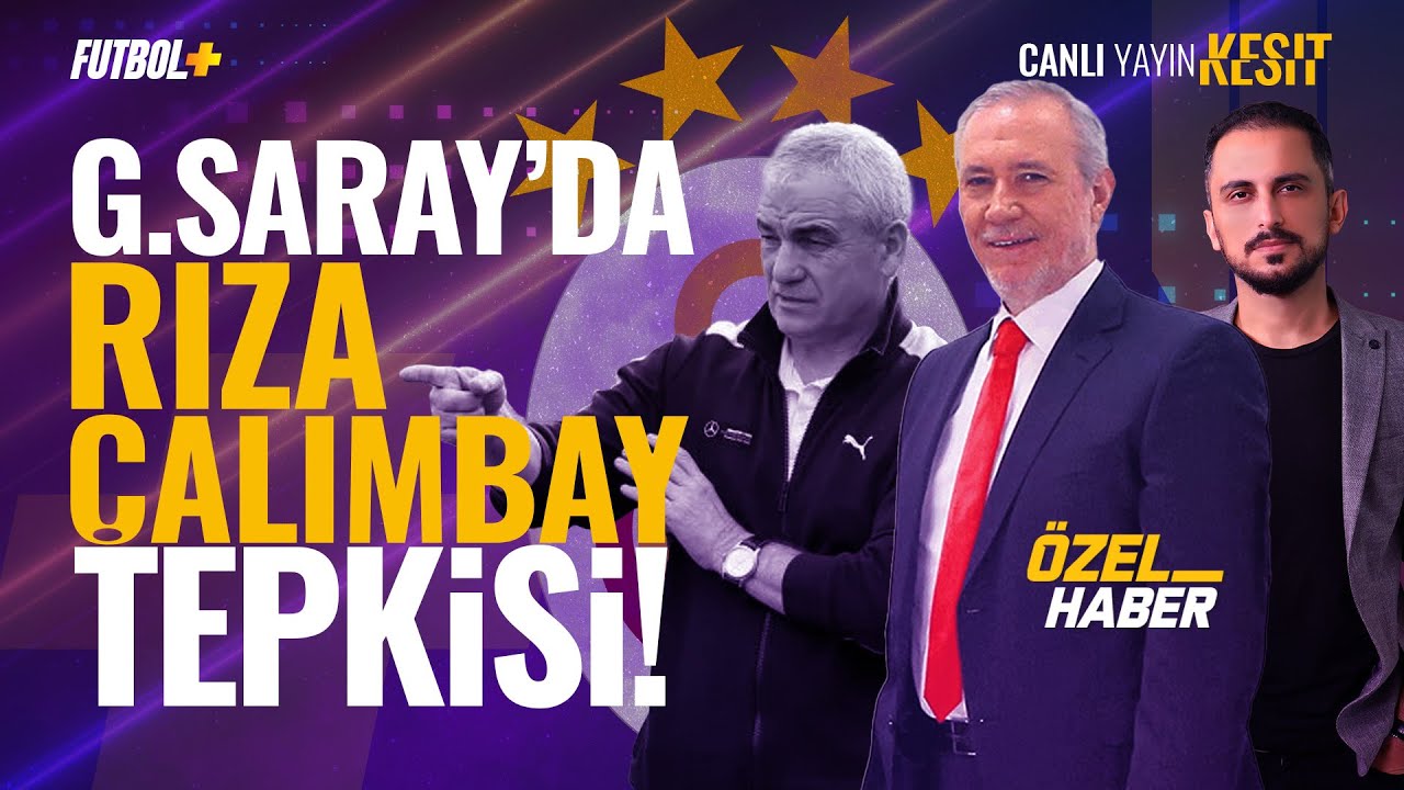 Galatasaray'da Rıza Çalımbay tepkisi! | Levent Tüzemen & Taner Karaman ...