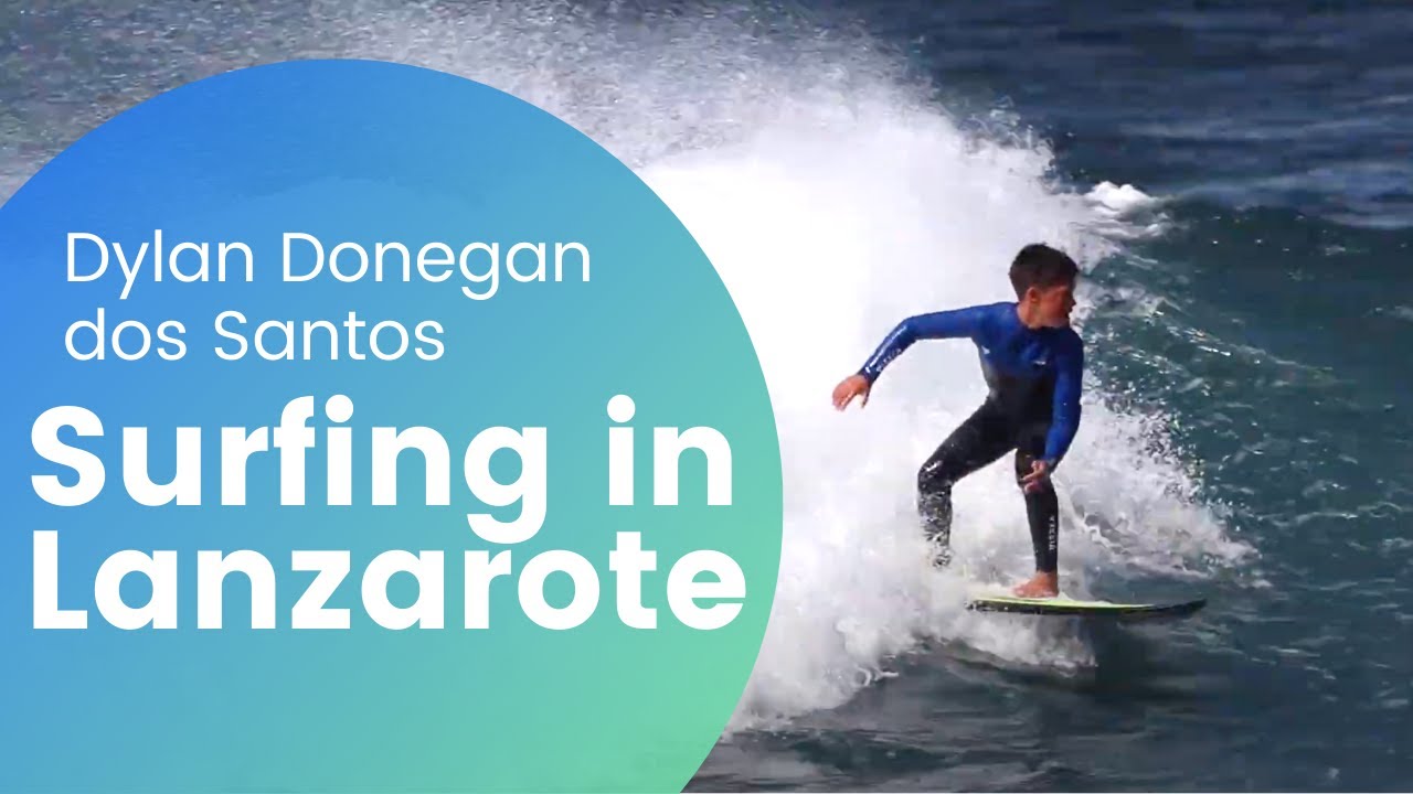 Surfing in Lanzarote, La Santa and Famara, Dylan Donegan dos Santos ...
