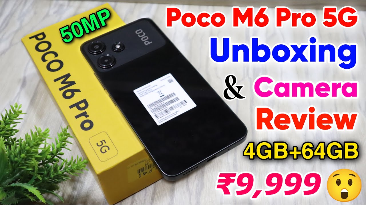 Poco M6 Pro 5G Unboxing And First Impression || Snapdragon 4 Gen 2 🔥🔥 ...