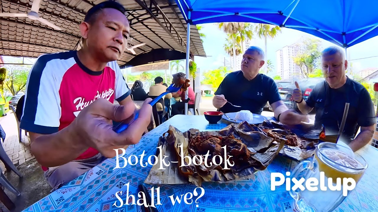 What does my English friend thinks about Botok-botok, one of our made ...