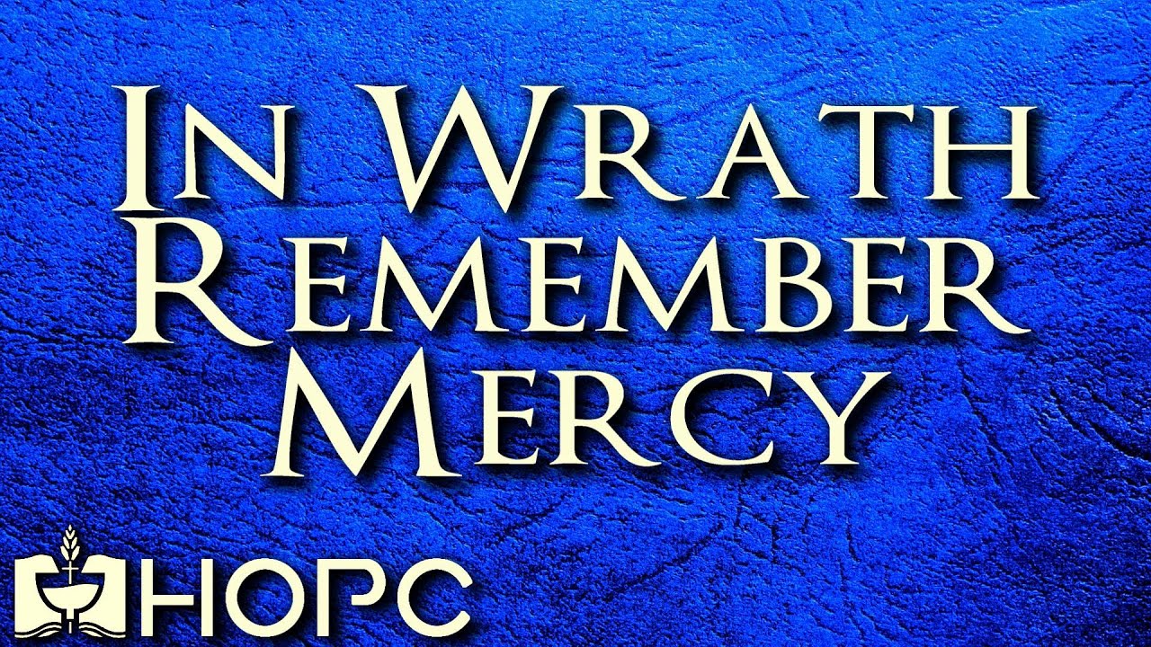 In Wrath Remember Mercy | HOPC Evening Sermon 3/5/2023 - YouTube
