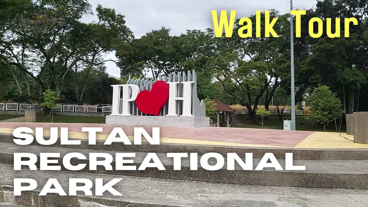 Relaxing Walk Tour at Sultan Recreational Park, Ipoh, Perak, Malaysia # ...