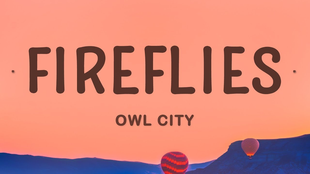 Owl City - Fireflies (Lyrics) - YouTube