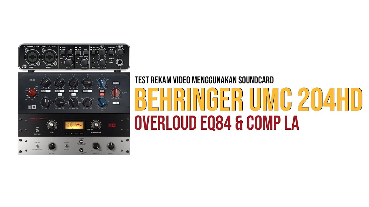Test Soundcard Behringer UMC 204 HD dengan Mic SL 84 C ditambah ...