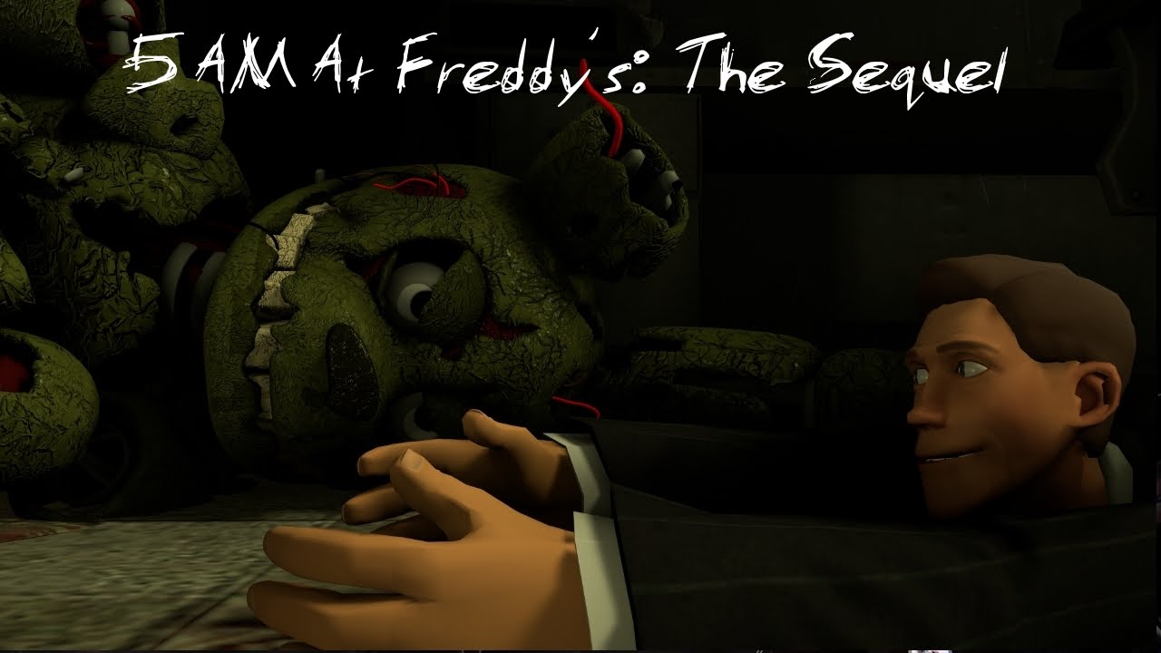 [SFM/FNAF] - 5 AM At Freddy's: The Sequel - - YouTube