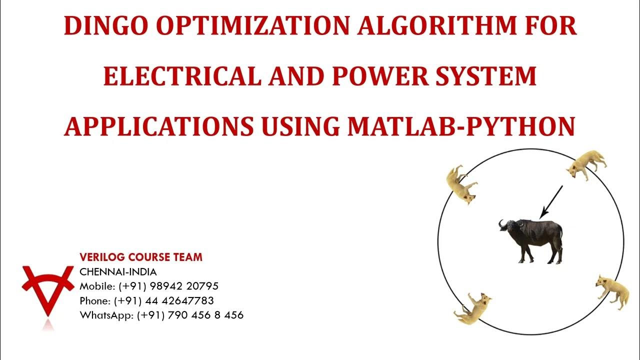 DINGO OPTIMIZATION ALGORITHM FOR ELECTRICAL AND POWER SYSTEM APPLICATIONS USING MATLAB PYTHON ...