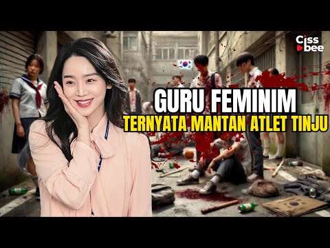 PETINJU MENYAMAR JADI GURU DEMI BERANTAS MURID TUKANG BULLY - ALUR CERITA FILM