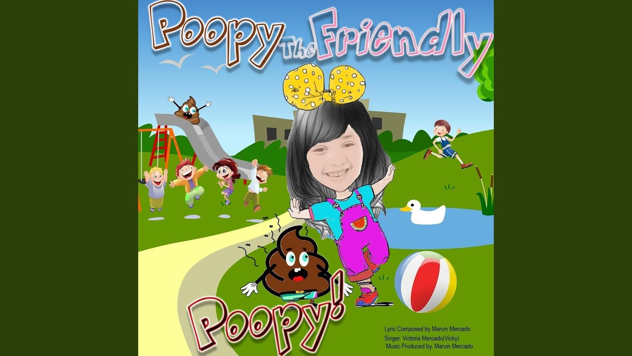 Poopy the Friendly Poopy - YouTube