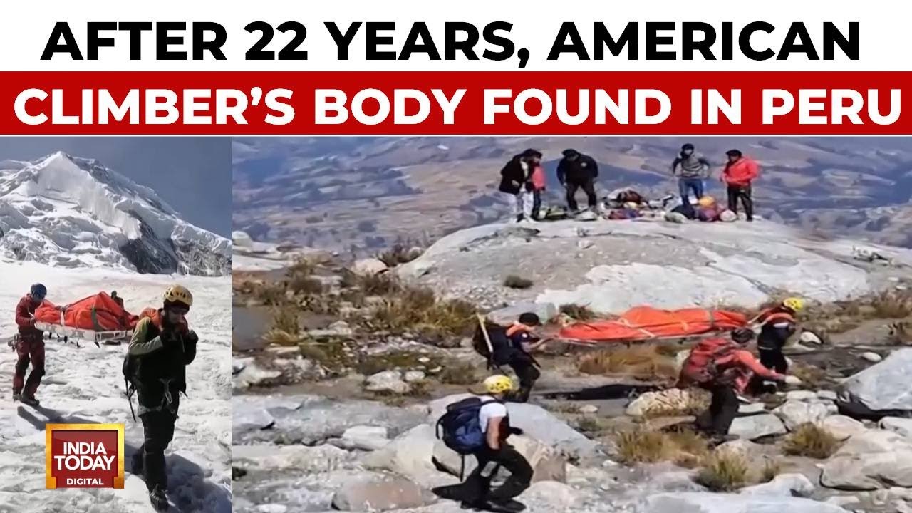 Body Of American Climber Who Died 22 Years Ago Found On Peru's Highest ...