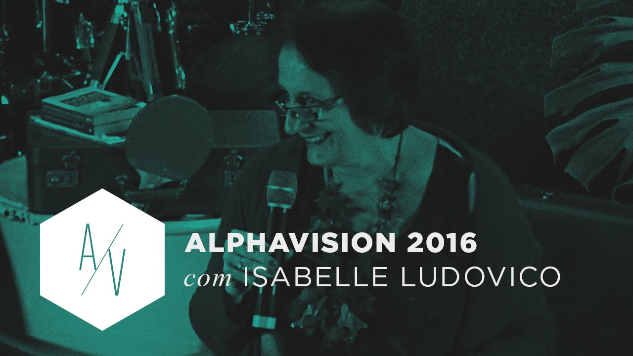 Alphavision #02 - Isabelle Ludovico - YouTube