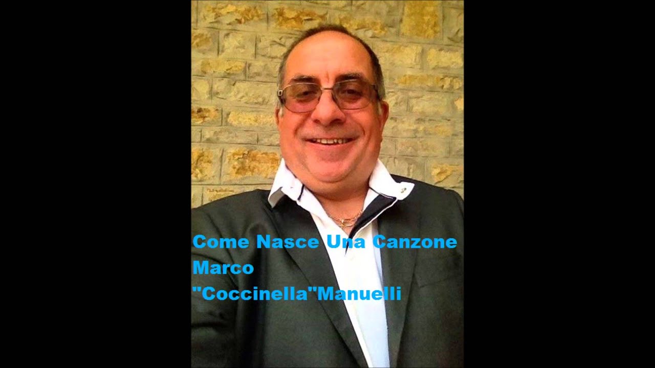 Come Nasce Una Canzone Marco "Coccinella"Manuell - YouTube