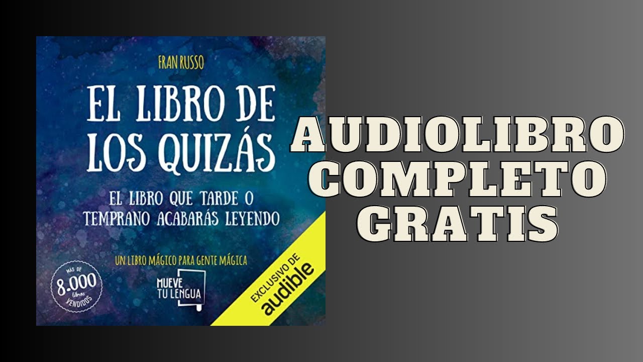 El Libro de los quizás - Audiolibro - 📖 de Fran Russo - YouTube