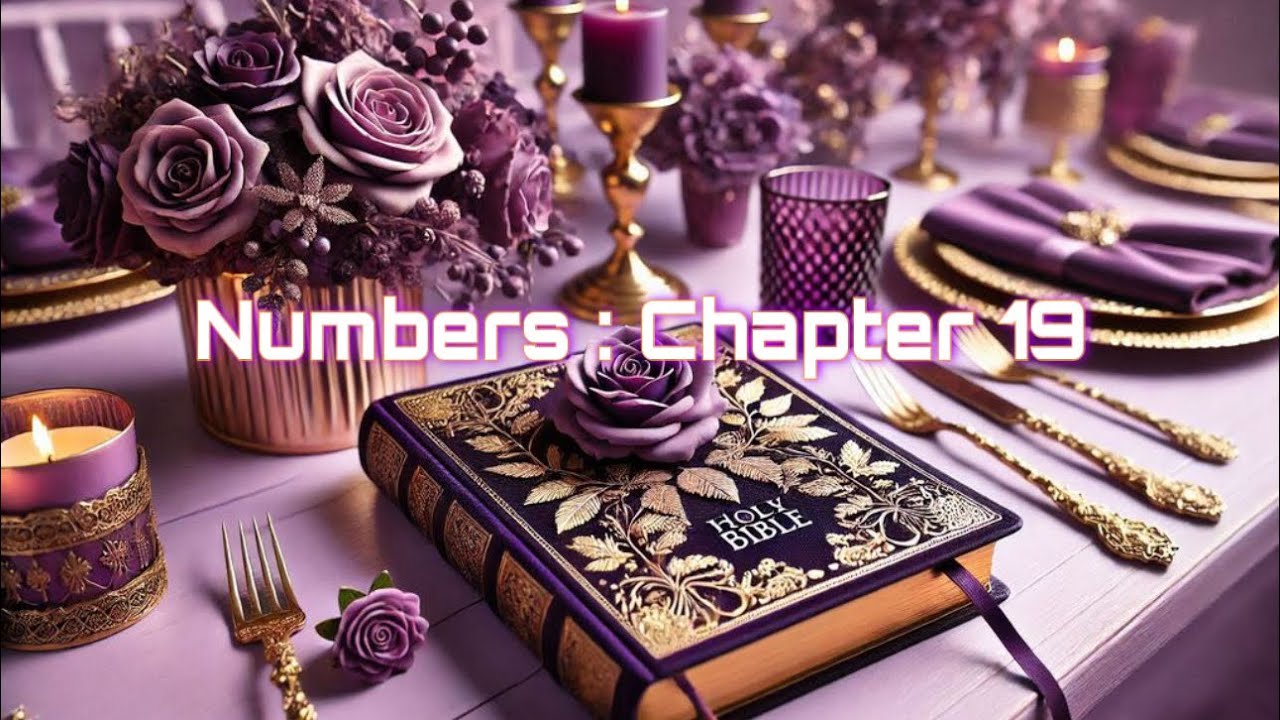 The Book Of Numbers • Chapter 19 • New Living Translation • Read By ...