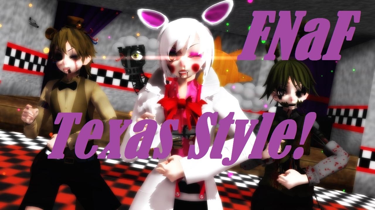 【MMD x FNaF】Texas Style! ★Mangle, Golden Freddy, Springtrap★ [60 FPS ...