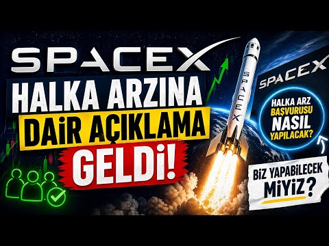 Spacex Halka Arzına Dair Açıklama Geldi! Halka Arz Başvurusu Nasıl Yapılacak? Biz Yapabilecek miyiz?