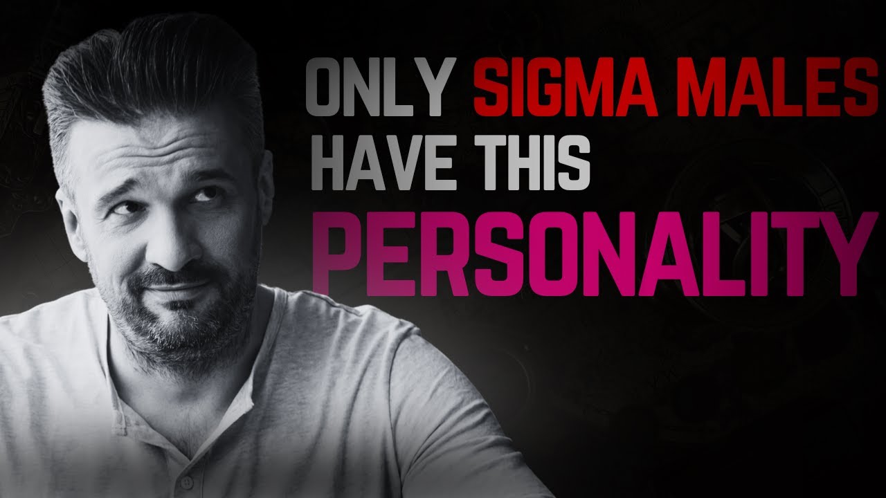 Sigma Male Personality That Featuring His Habits - YouTube