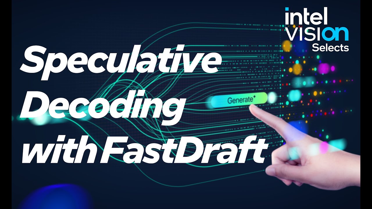 Accelerate Agentic AI with FastDraft | Intel Business - YouTube