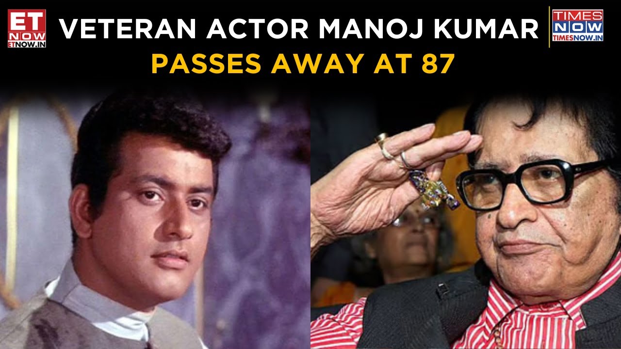 Breaking News: Bollywood Actor Manoj Kumar Is No More! Dies At the Age ...