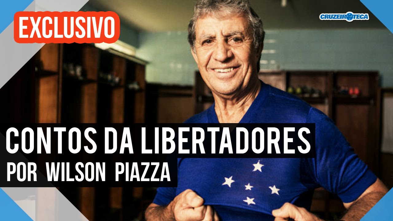 Contos da Libertadores de 1976 por Wilson Piazza, capitão do Cruzeiro ...