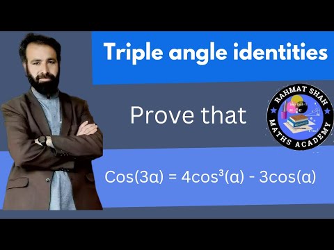 Triple angle identities Lecture 2 || Prove that Cos(3α) = 4cos³(α ...