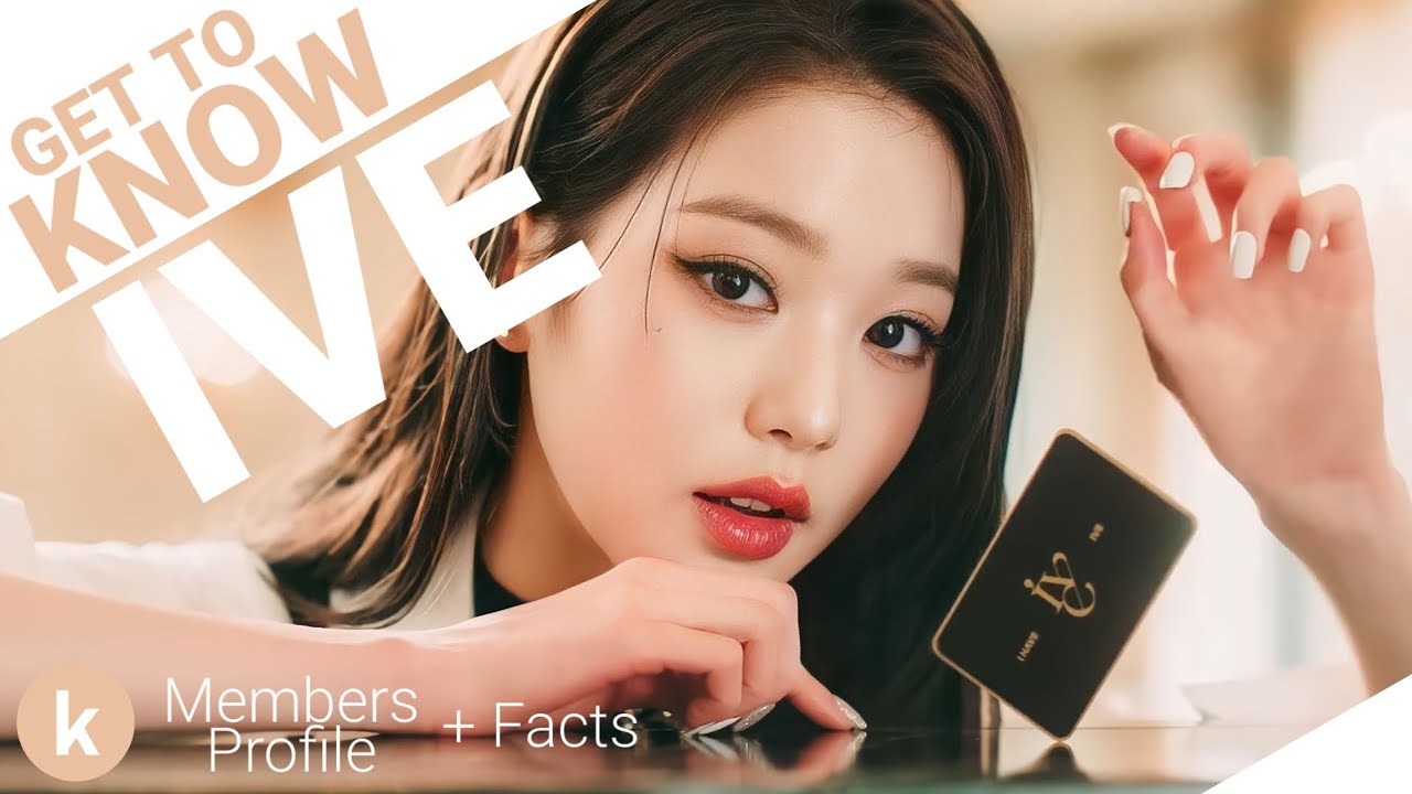 IVE (아이브) Members Profile + Facts (Birth Names, Positions etc...) [Get ...