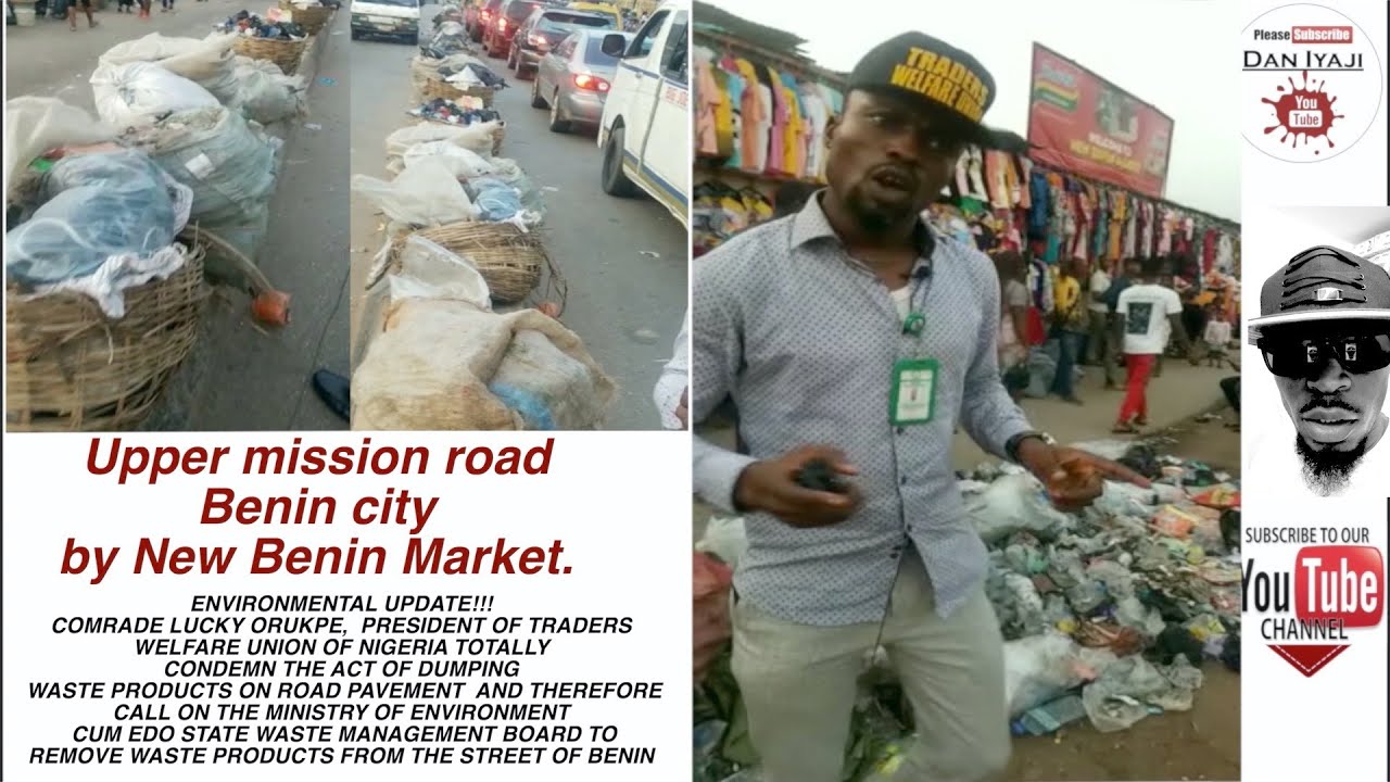 Upper mission road Benin city by New Benin Market, DUMPING WASTE ON ...