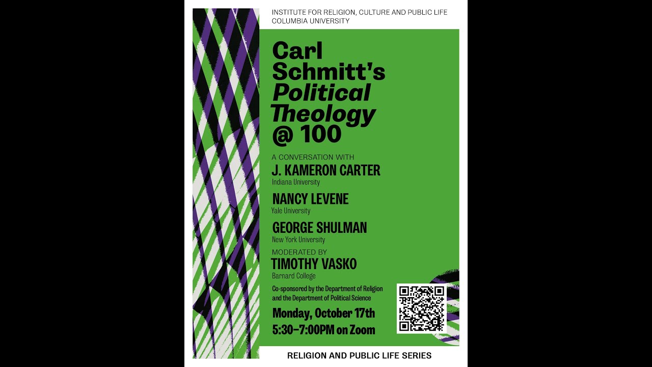 Carl Schmitt's Political Theology @ 100 - YouTube