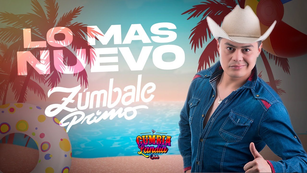 Grupo Zúmbale Primo - LO MÁS NUEVO - GRANDES ÉXITOS ENGANCHADOS - YouTube