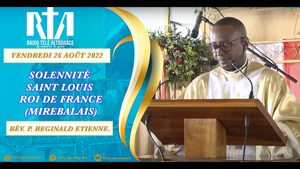 Solennité Saint Louis Roi de France ( Mirebalais ) Présidée par le Rév ...