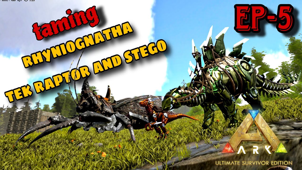 Ark ultimate mobile tame rhynoignatha and tek raptor & stego | episode ...