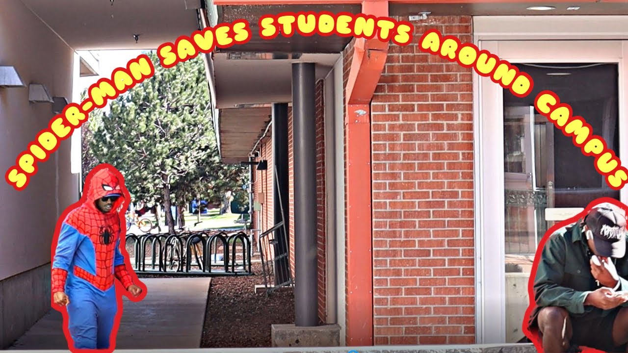 SPIDER-MAN SAVES COLLEGE STUDENTS ON CAMPUS - YouTube