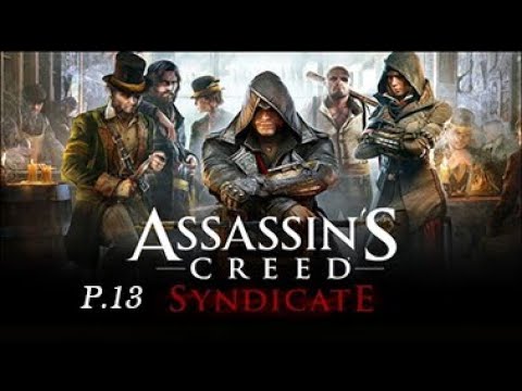 Assassin's Creed Syndicate P.13 - The Lady with the Lamp & Voltaic Bomb ...