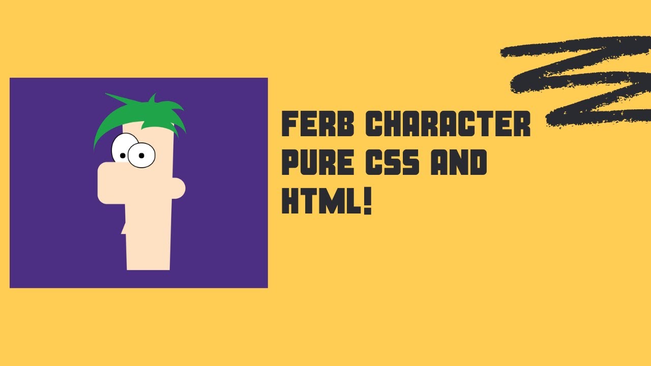 FERB CHARACTER DESIGNING USING PURE CSS TUTORIAL || [link to code in description] - YouTube