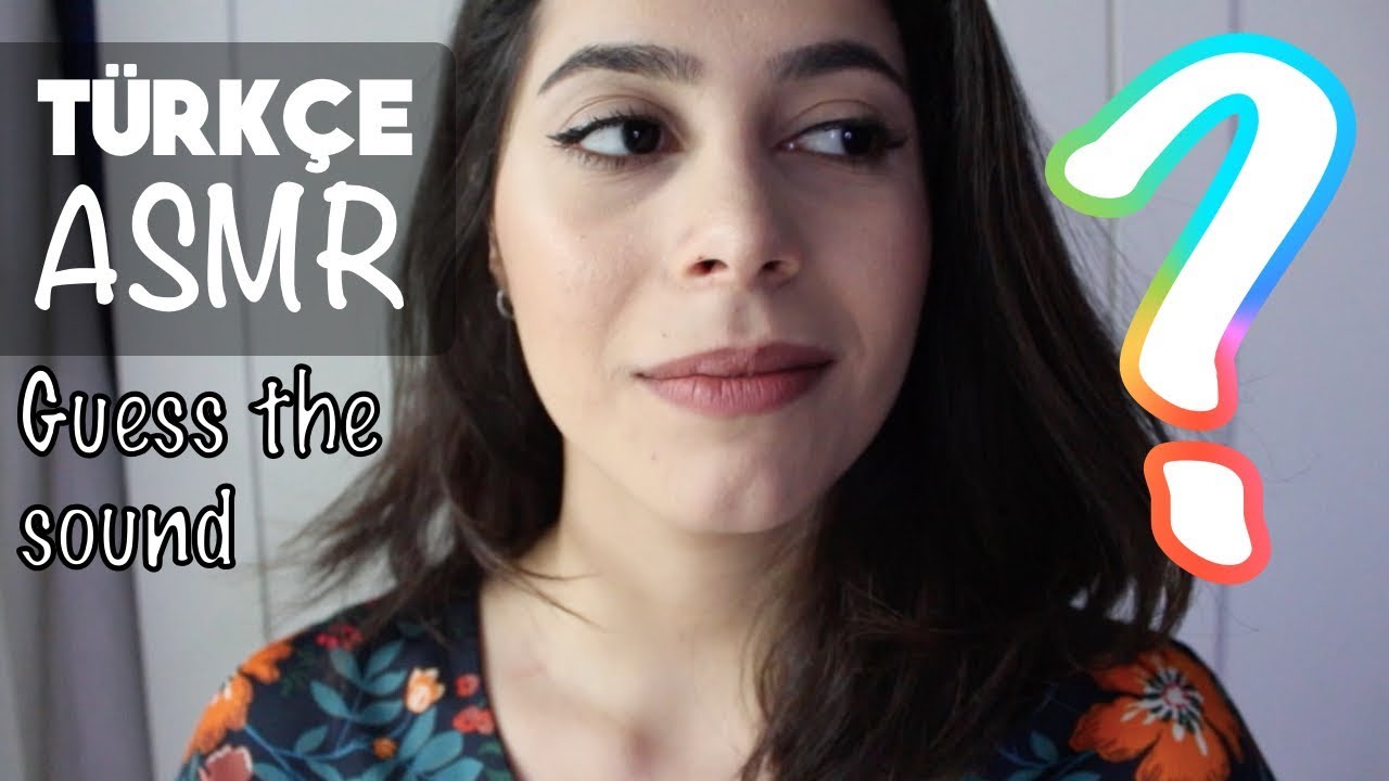 ASMR / SESİ TAHMİN ET! / Guess The Sound / TURKISH - YouTube