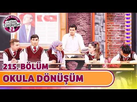 Okula Dönüşüm (215. Bölüm) - Çok Güzel Hareketler 2