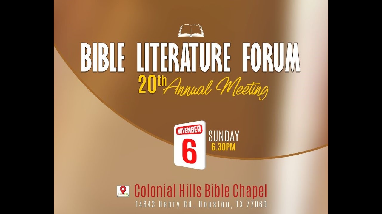 Bible Literature Forum - 20th Annual Meeting Sunday November 6th, 2022 ...