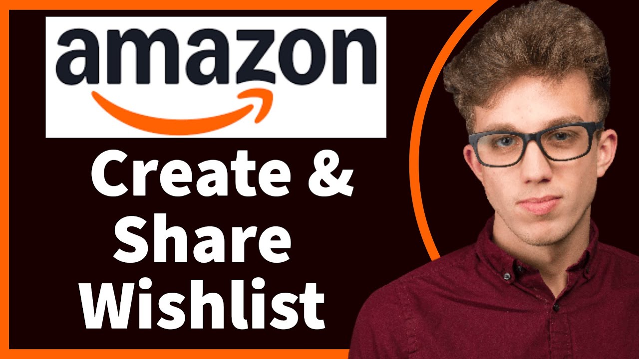 How To Create an Amazon Wishlist and Share It 2025 - YouTube