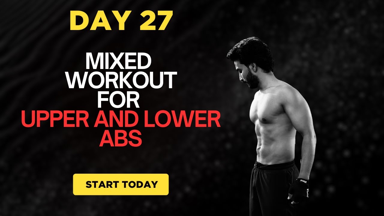 DAY 27- MIXED WORKOUT FOR UPPER AND LOWER ABS - YouTube