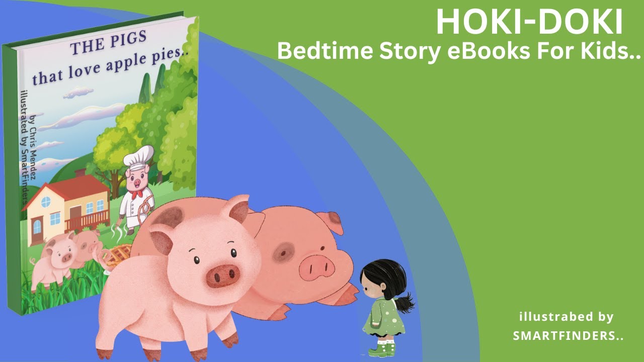 HOKI-DOKI Kids Bedtime Stories- illustrated by SmartFinders - YouTube