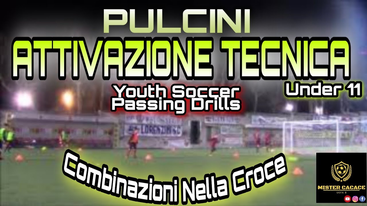ALLENAMENTO PULCINI CALCIO: COMBINAZIONI NELLA CROCE || UNDER 11 - YouTube