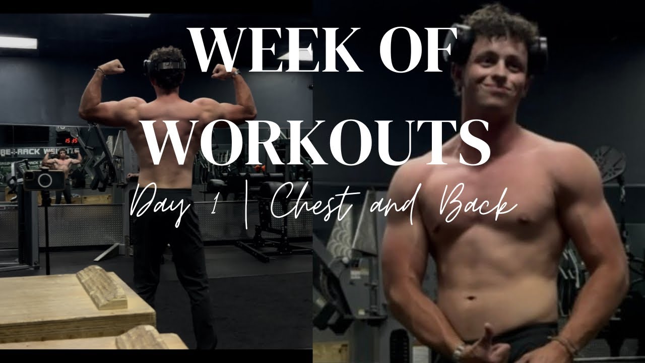 Week of Workouts|Day 1|Chest and Back - YouTube