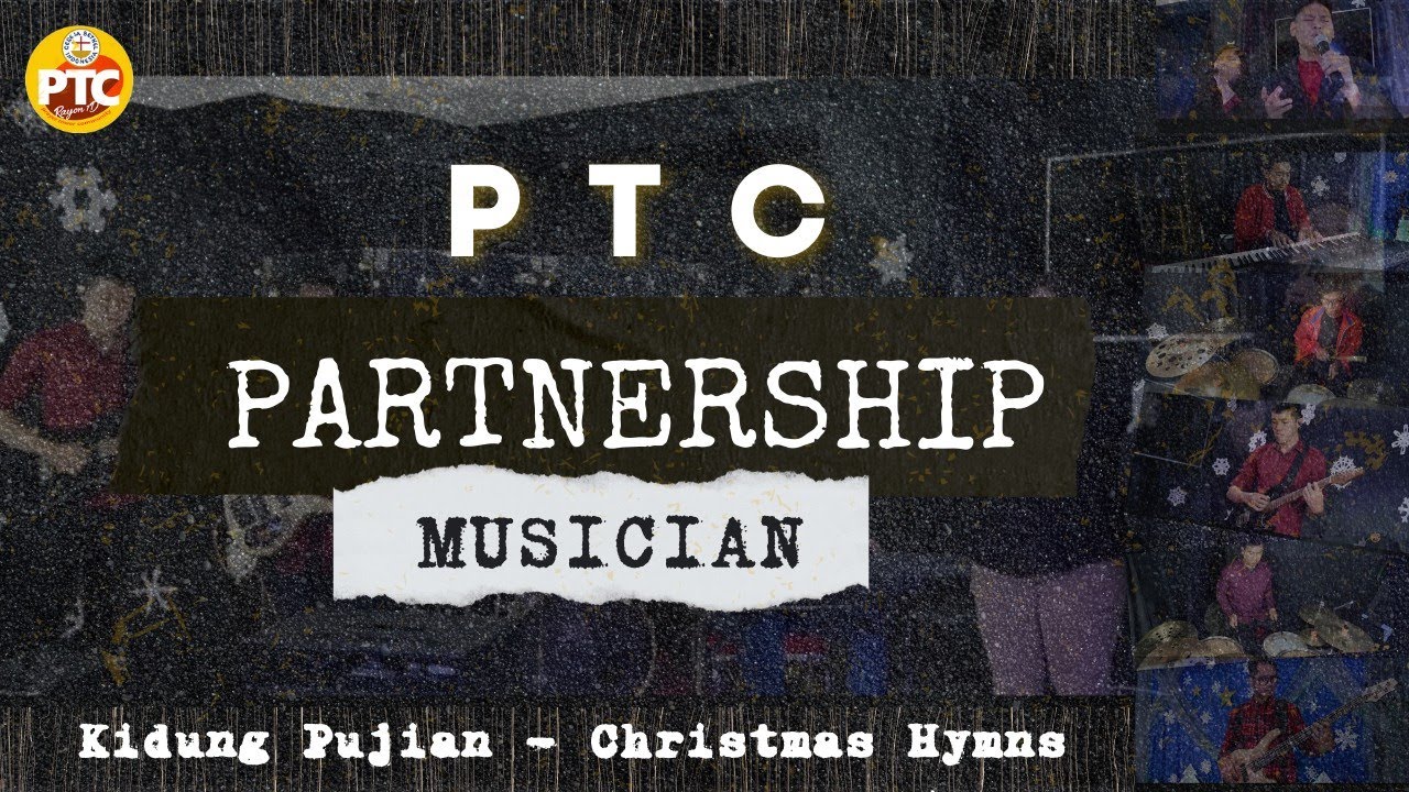 PTC WORSHIP "KIDUNG PUJIAN" | CHRISTMAS HYMNS | FT. PTC PARTNERSHIP ...