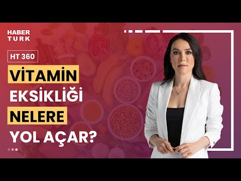 Fazla vitamin kullanmak zararlı mı? I HT 360 - 5 Ekim 2023