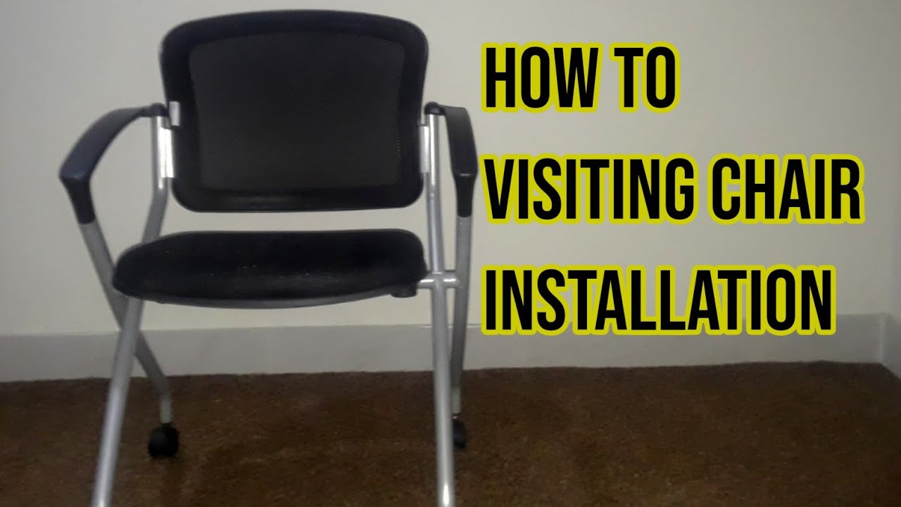 How to Installation Of Visiting Chair? - YouTube