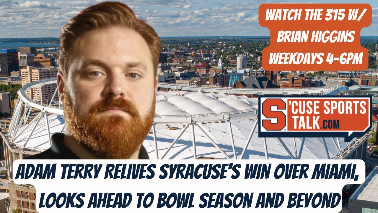 Adam Terry Relives Syracuse Football Win Over Miami, Looks Ahead to ...
