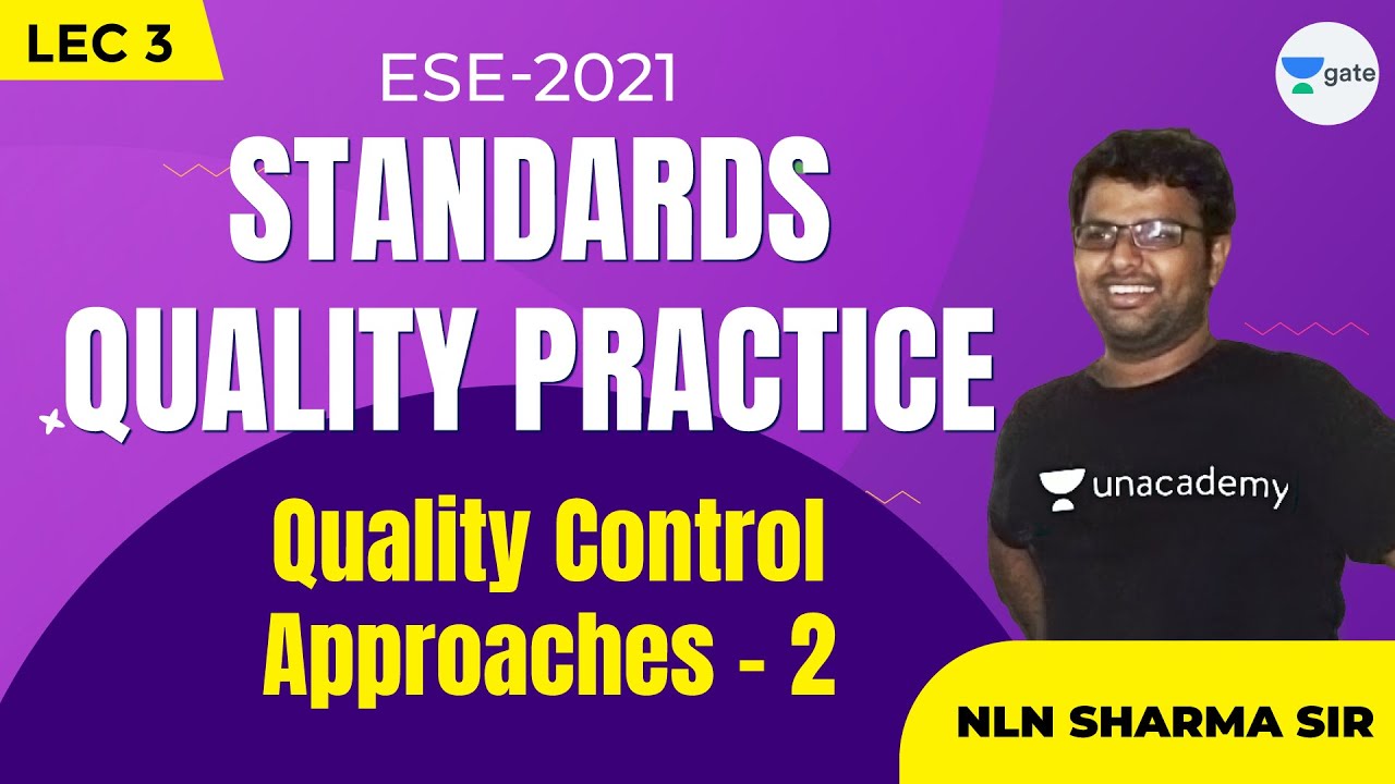 Quality Control Approaches - 2 | L:3 | Standards Quality and Practice ...