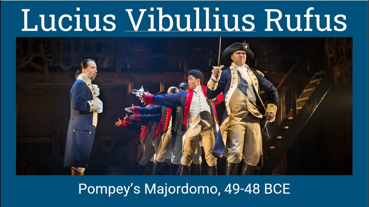 Lucius Vibullius Rufus, Pompey's Majordomo 49-48 BCE - YouTube
