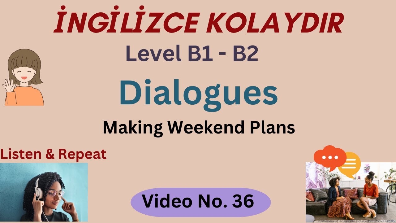 B1- B2 Level - Dialogues (Making a weekend plan) - Video No. 36 - YouTube